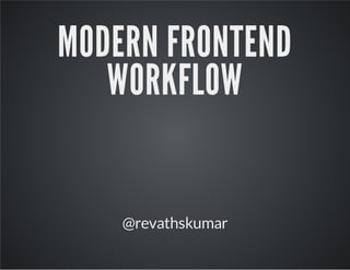 Modern frontend workflow | PPT