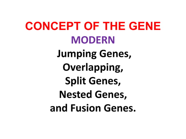 Modern gene concept | PPTX | Chemistry | Science
