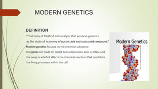 Modern genetics | PPTX