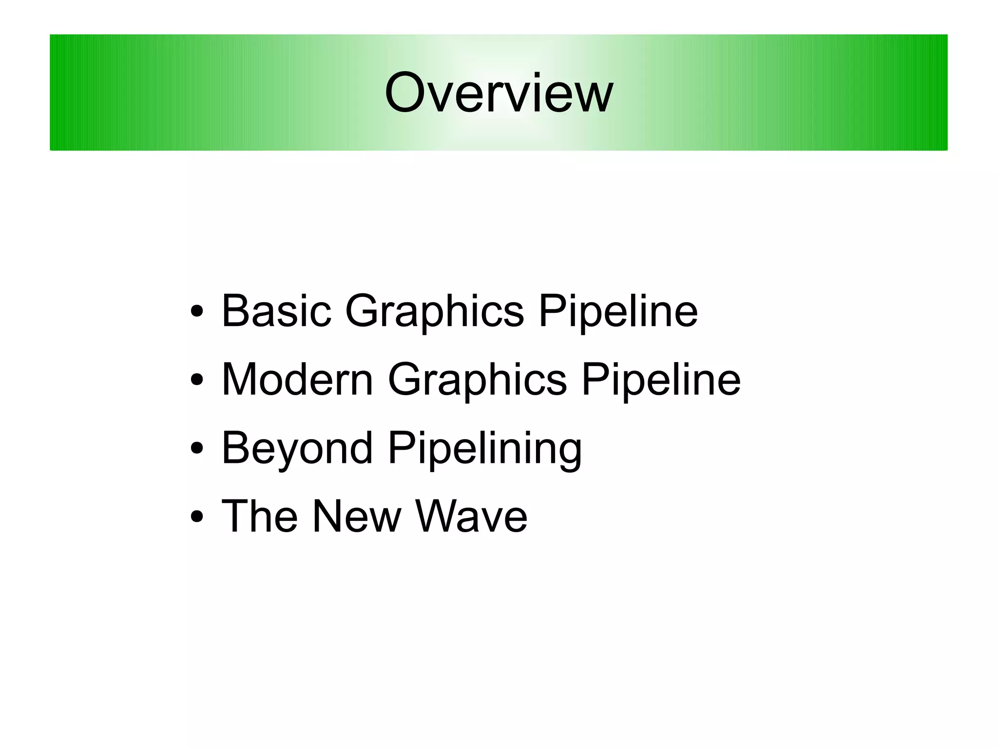 Modern Graphics Pipeline Overview | PDF