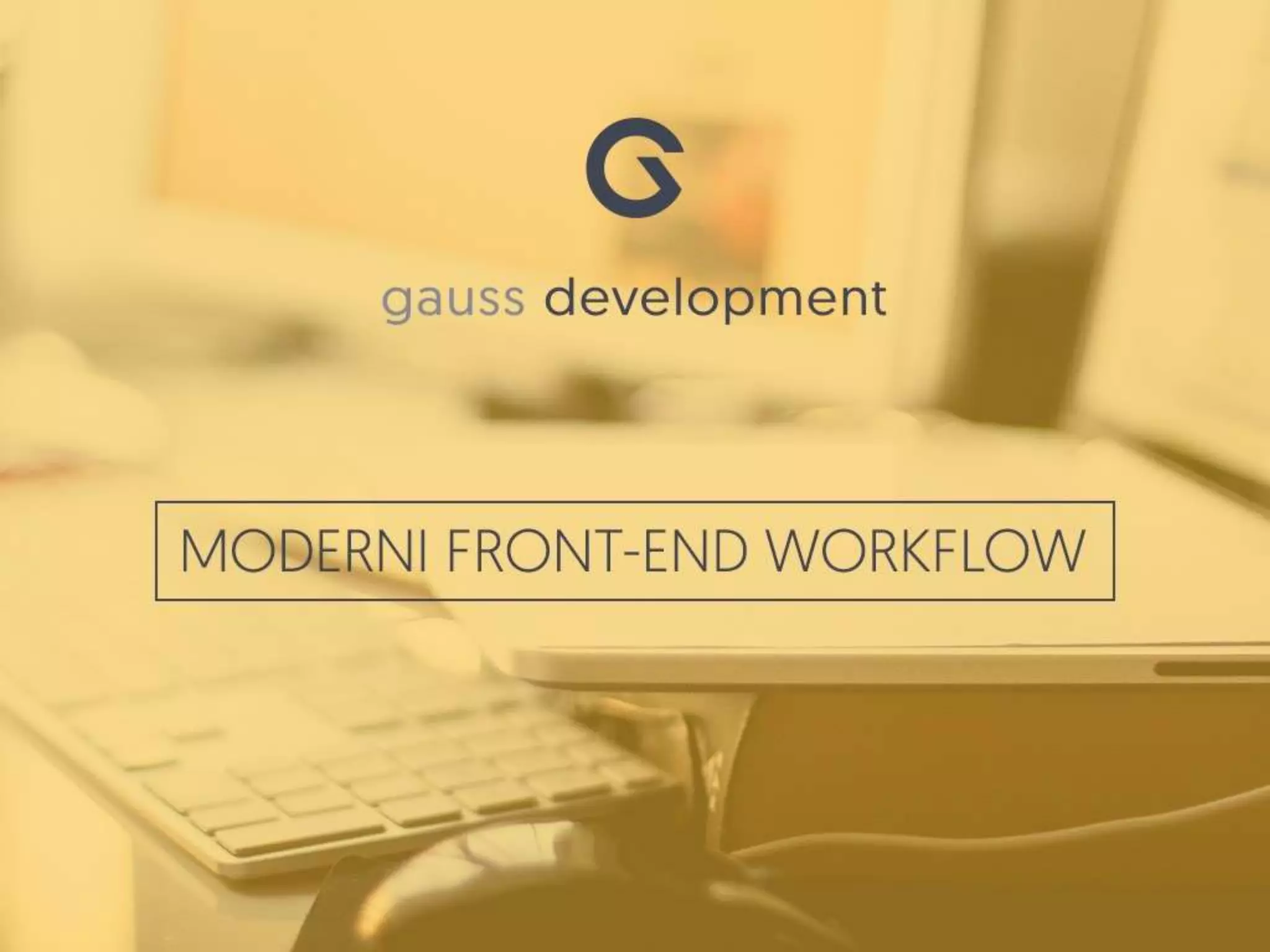 Moderni frontend workflow | PPT