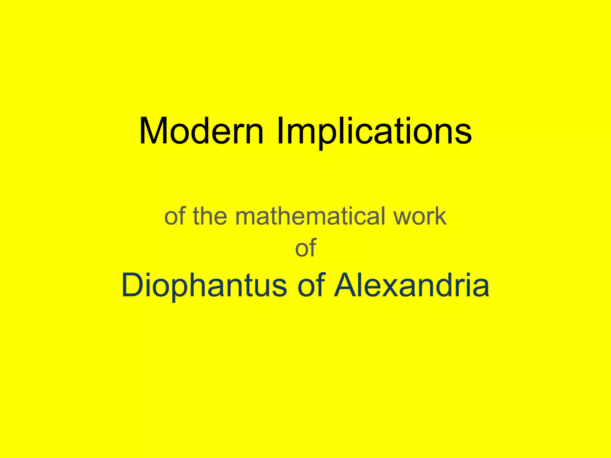 Modern Implications Of Diophantus | PPT