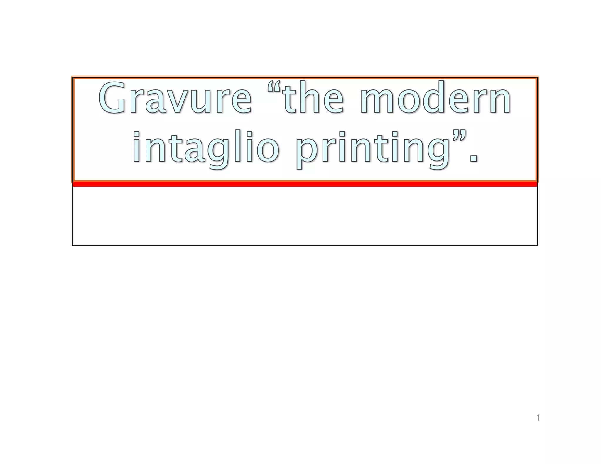 Modern intaglio | PPTX