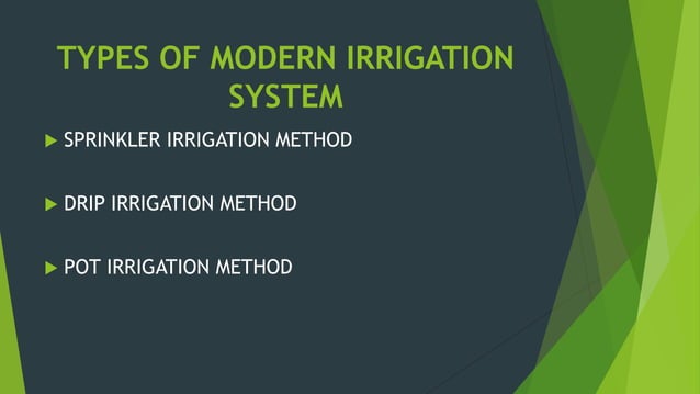 Modern irrigation methods | PPTX | Agriculture | Industries