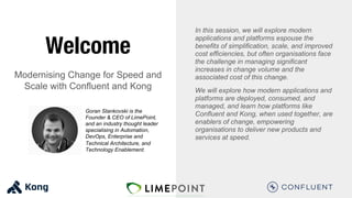 Modernising Change - Lime Point - Confluent - Kong | PPT