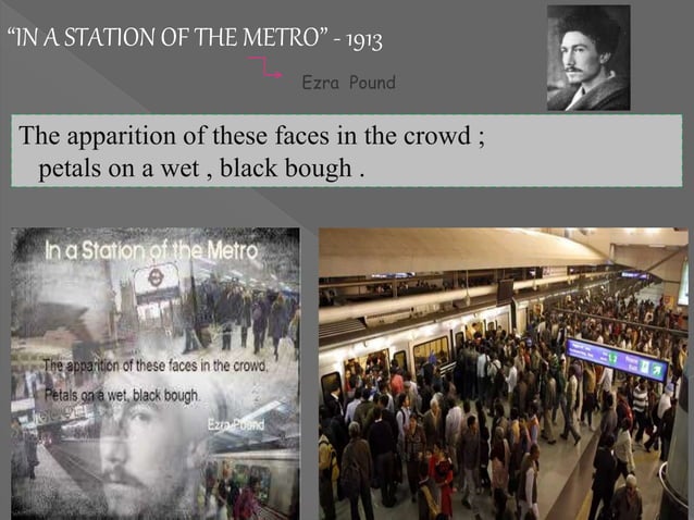 Modernism and In a Station of the Metro poem by Ezra Pound | PPTX ...