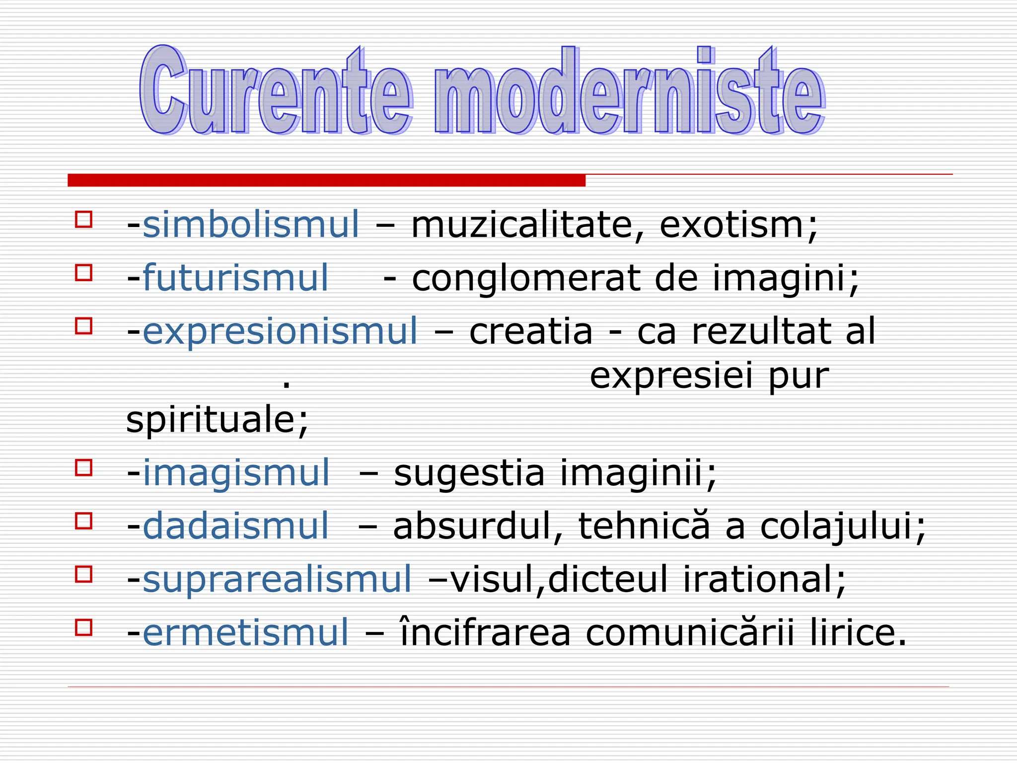 Modernismul in culori de filosofie si dor | PPT