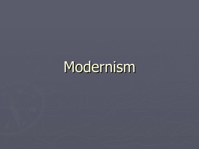 Modernism | PPT