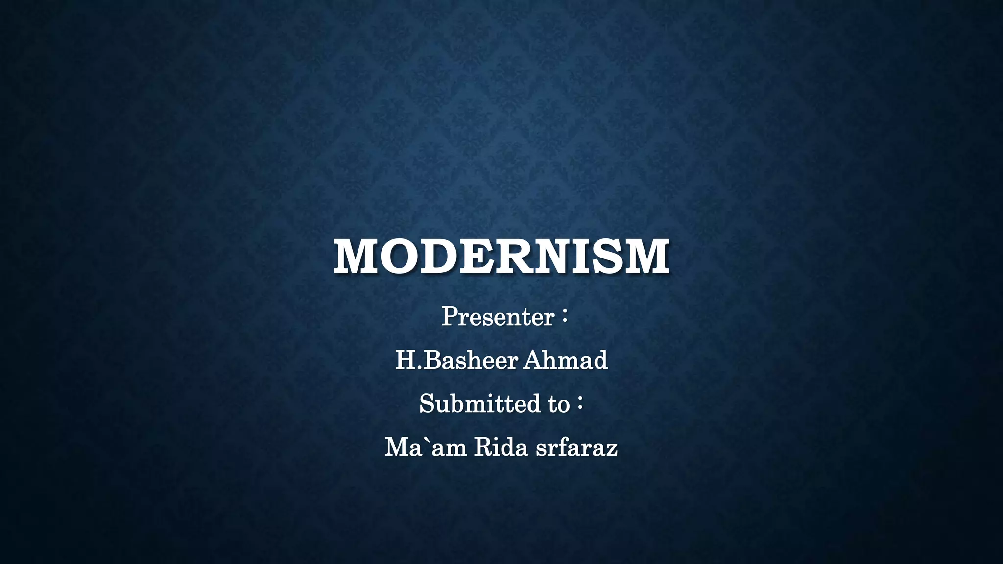 Modernism age | PPTX | Physics | Science