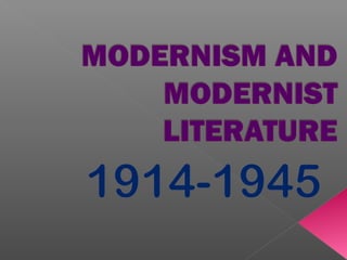Modernism In Literature 1914