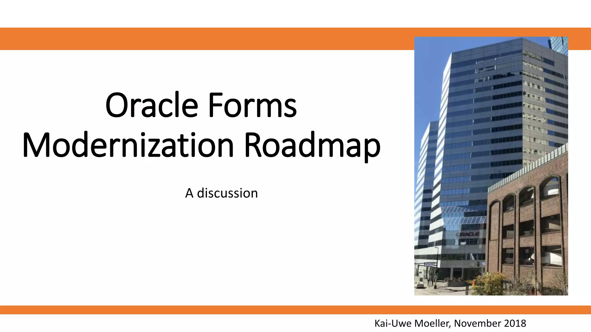 Oracle Forms Modernization Roadmap Ppt Free Download