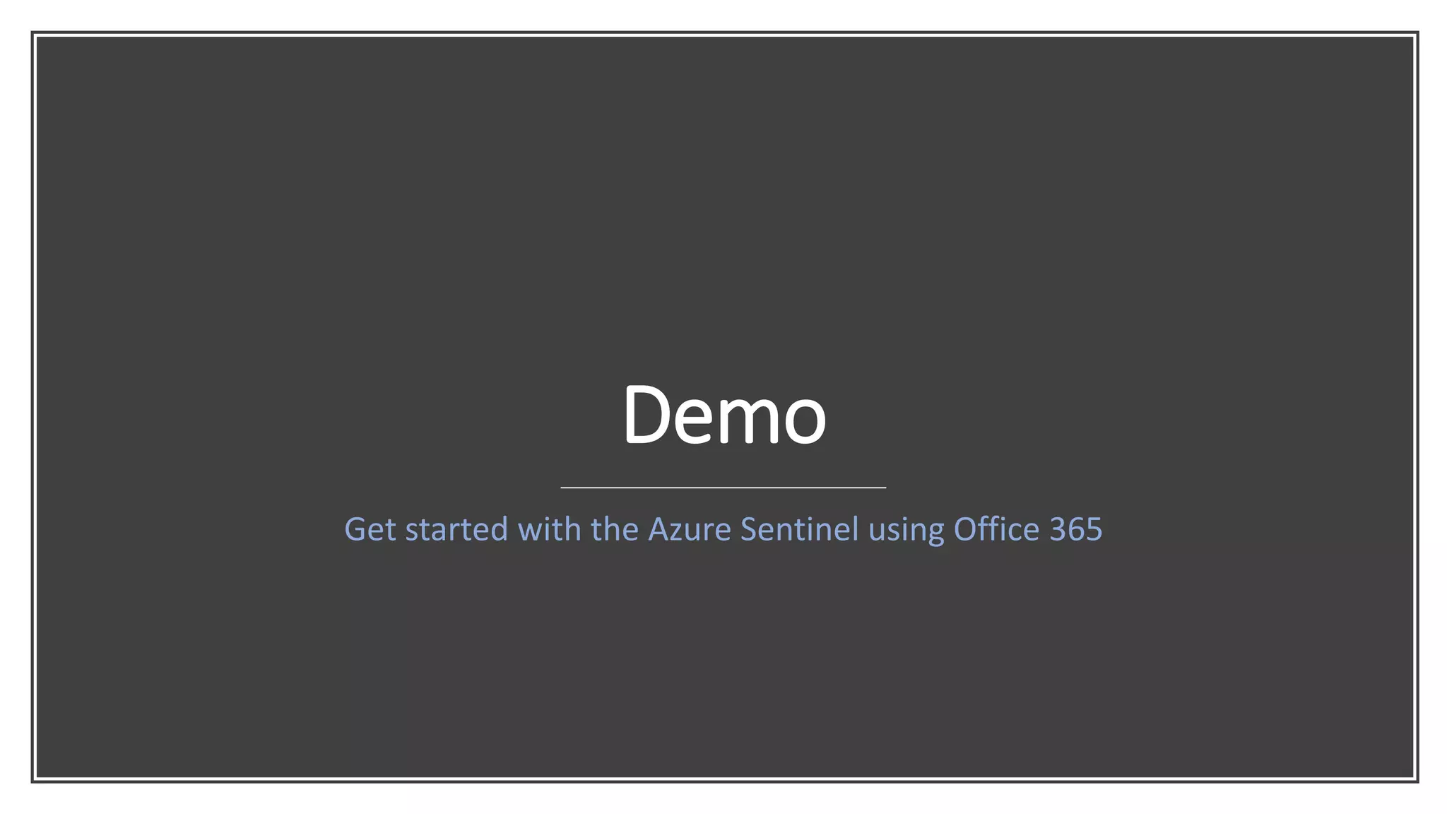 Azure Sentinel with Office 365 | PPTX