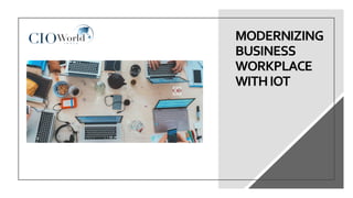 Modernizing Business Workplace with IoT.pdf
