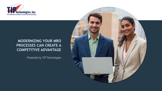 Modernizing complex MRO processes | PPT