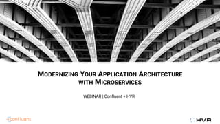 Modernizing your Application Architecture with Microservices | PPTX