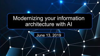 Modernizing your information architecture with ai | PPTX | Databases | Computer Software and ...