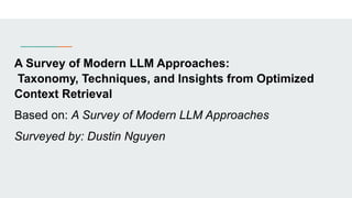 An approach on the Modern LLM from Optimized Context Retrieval | PPTX