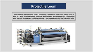 analysis of Modern loom (Type, Brand, specification) | PPT