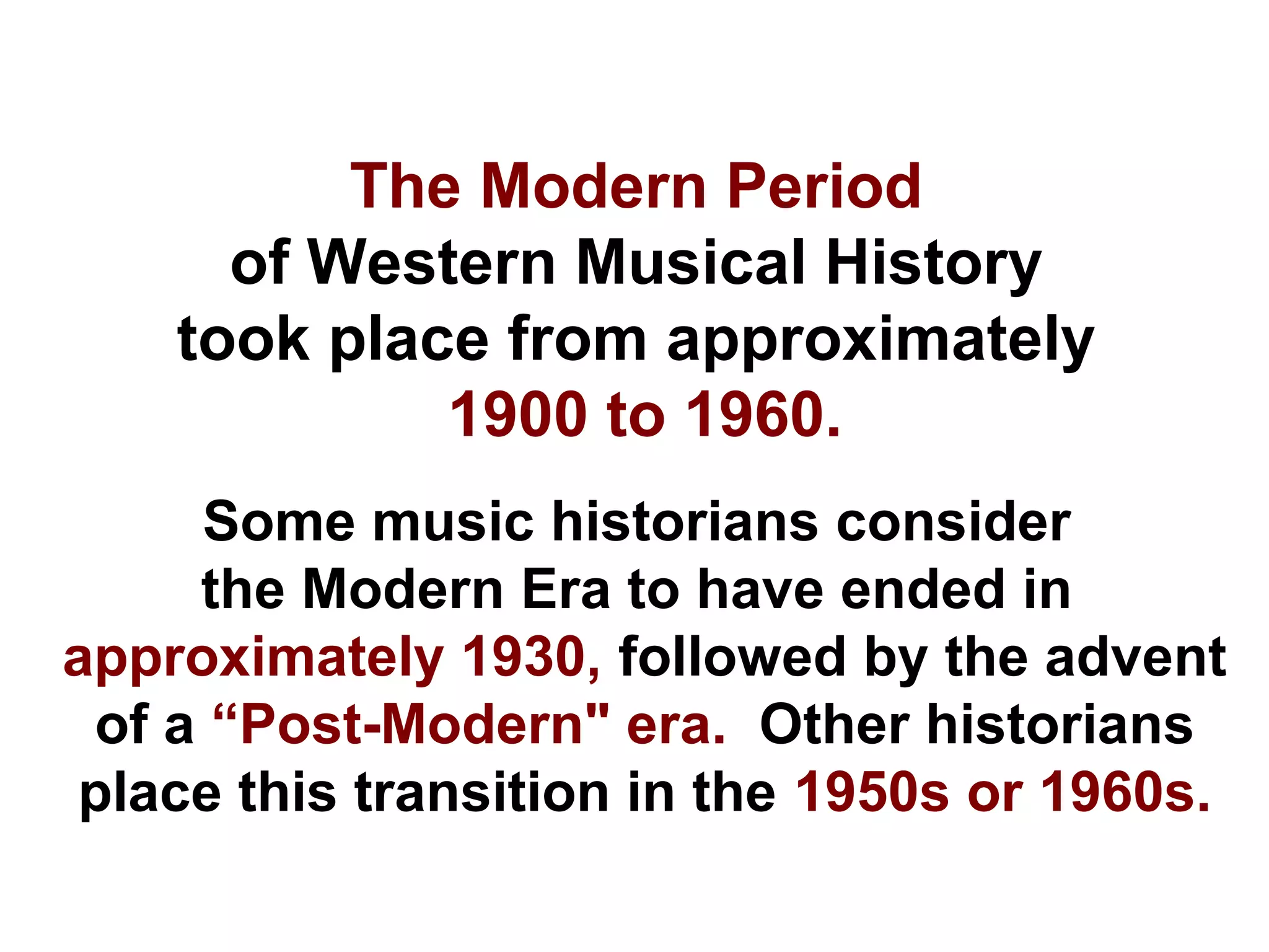 The Modern Period of Musical History | PPT