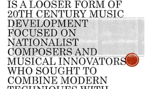 Modern Nationalism Music | PPTX