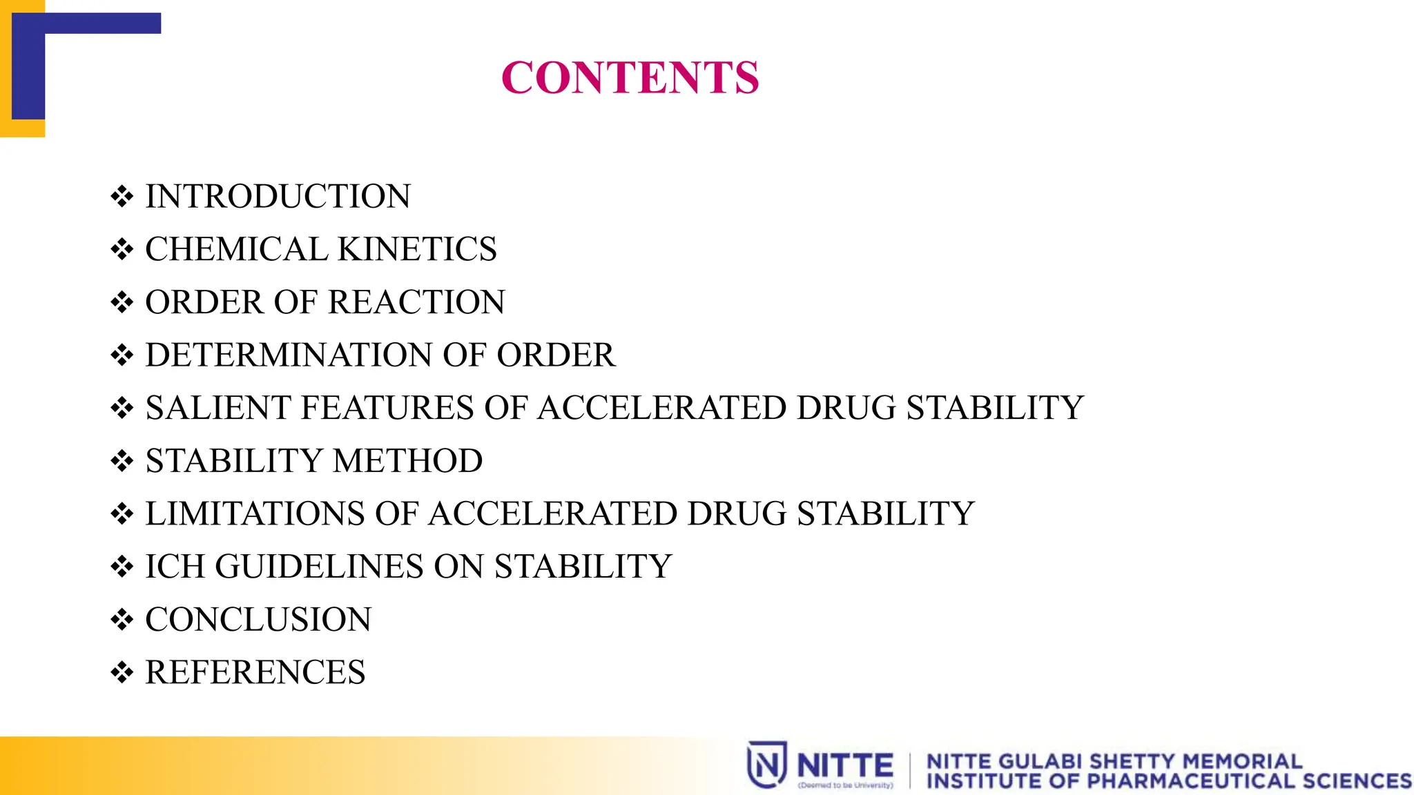 KINETICS OF STABILITY , ACCELERATED STABILITY STUDY, AND ICH STABILITY ...