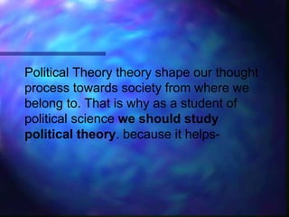 MODERN POLITICAL THEORIES.ppt