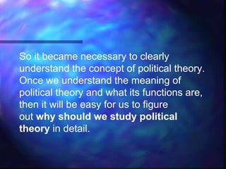 MODERN POLITICAL THEORIES.ppt