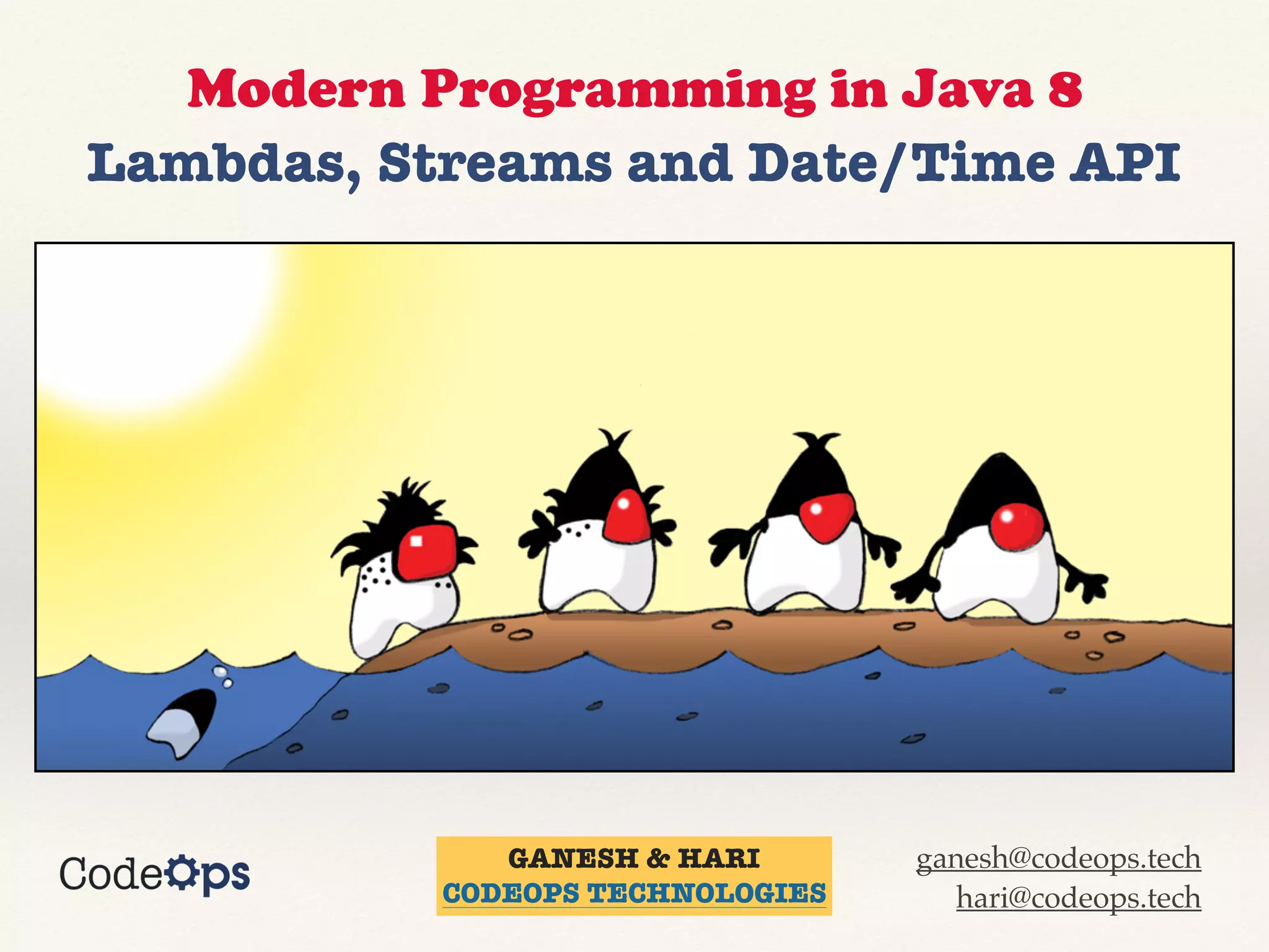 Modern Programming In Java 8 Lambdas Streams And Date Time Api Ppt