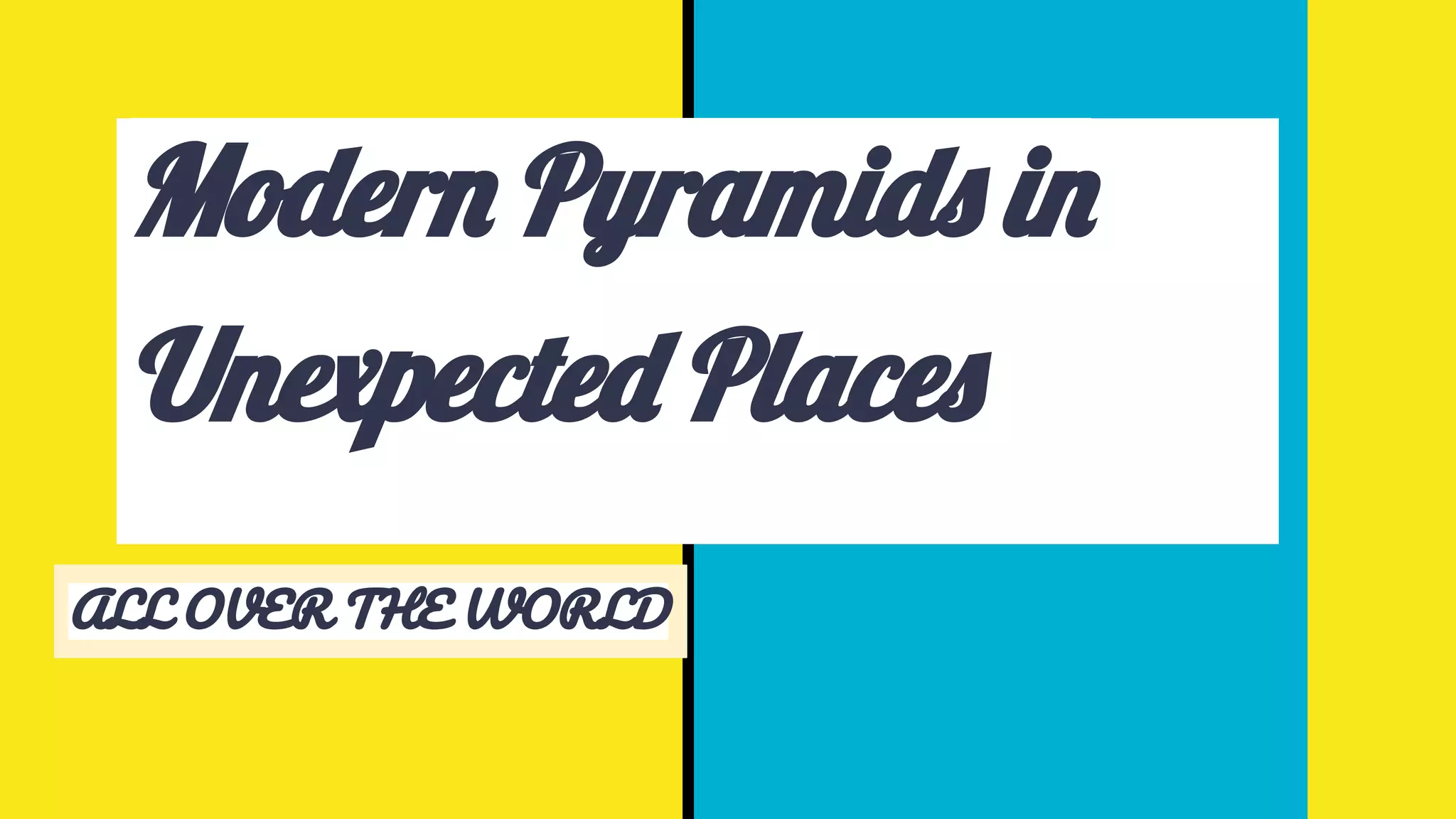 Modern Pyramids in Unexpected Places.pdf