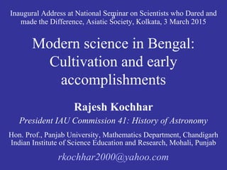Modern science in Bengal: Cultivation and early accomplishments | PPT
