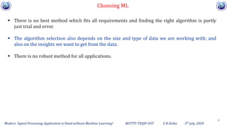 Modern signal processing is dead without machine learning! 5th july ...