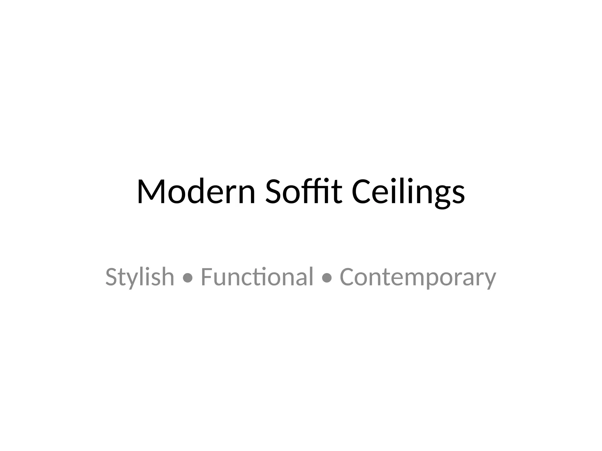 Modern_Soffit_Ceiling_Presentation.pptx_ | PPT