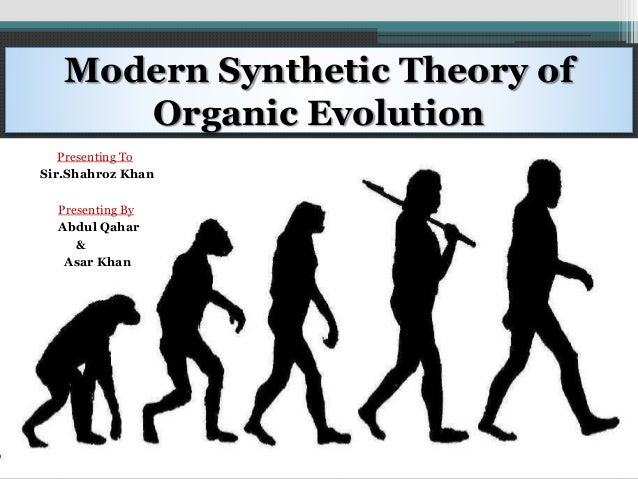 Modern synthetic theory of organic evolution shared by abdul qahar bu…