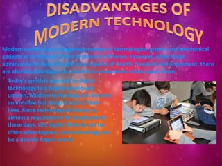 Disadvantages Of Modern Technology