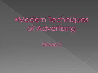Modern techniques of advertising final | PPTX