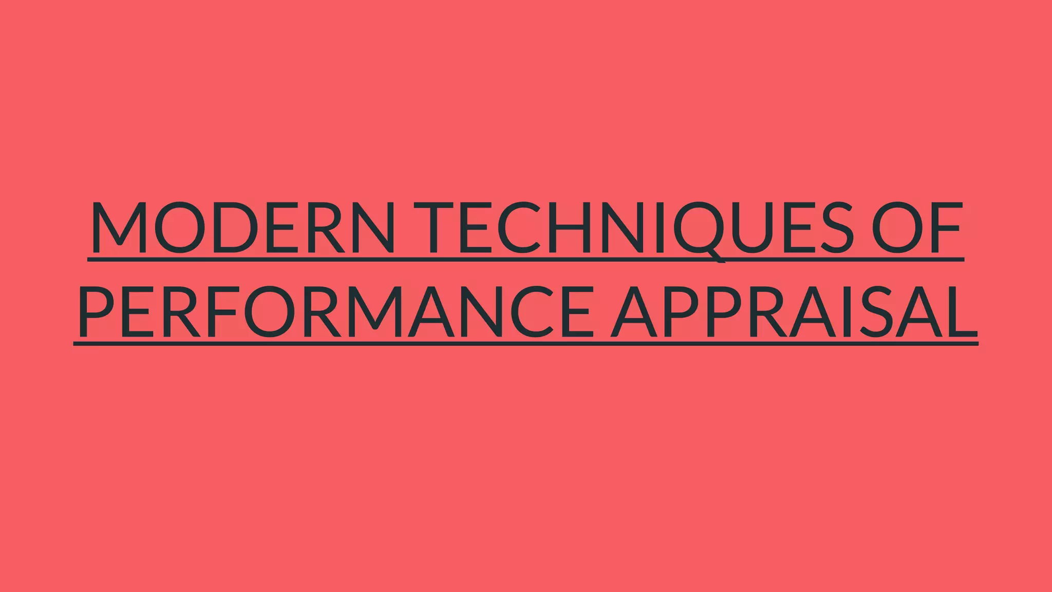 MODERN TECHNIQUES OF PERFORMANCE APPRAISAL (UNIT 6).pptx