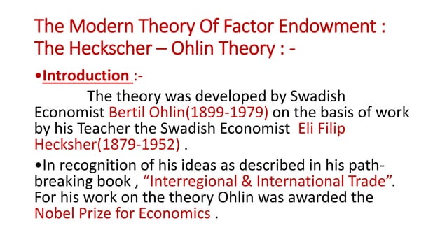 Modern theory of factor endowment heckscher ohilin theory | PPT