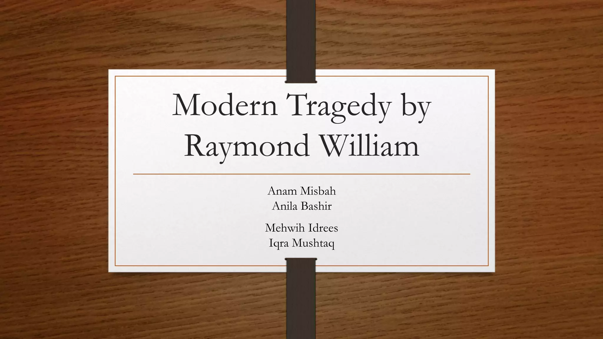 modern tragedy by raymond williams | PPT