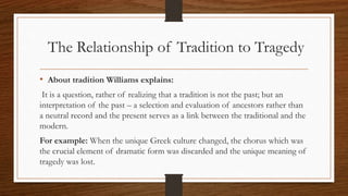 modern tragedy by raymond williams | PPTX