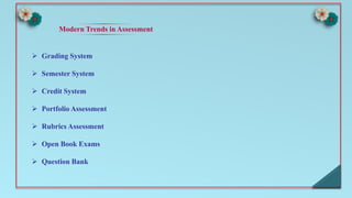 Modern trends in Educational Assessment | PPTX