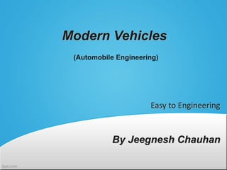 Modern vehicles ll easy to engineering ll automobile | PDF