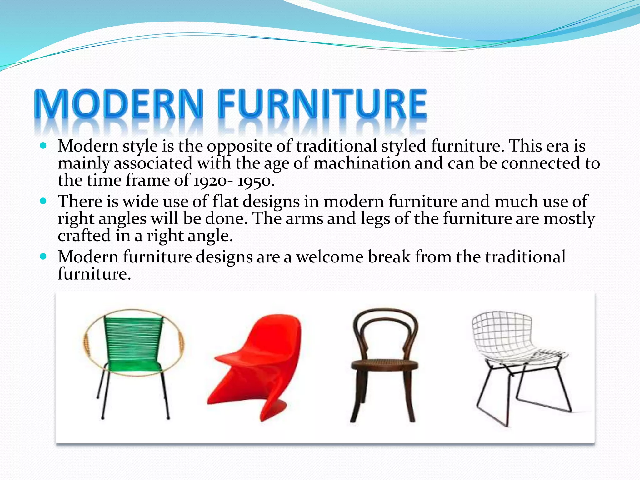 Modern vs contemporary furniture | PPTX