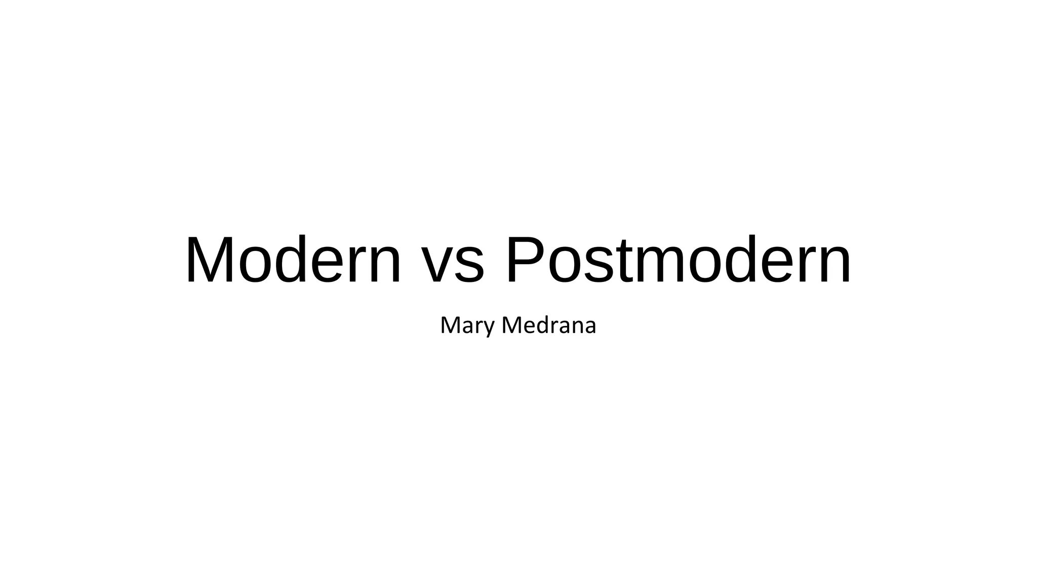 Modern vs postmodern | ODP