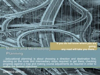 Modes and methodologies for educational planning | PPTX