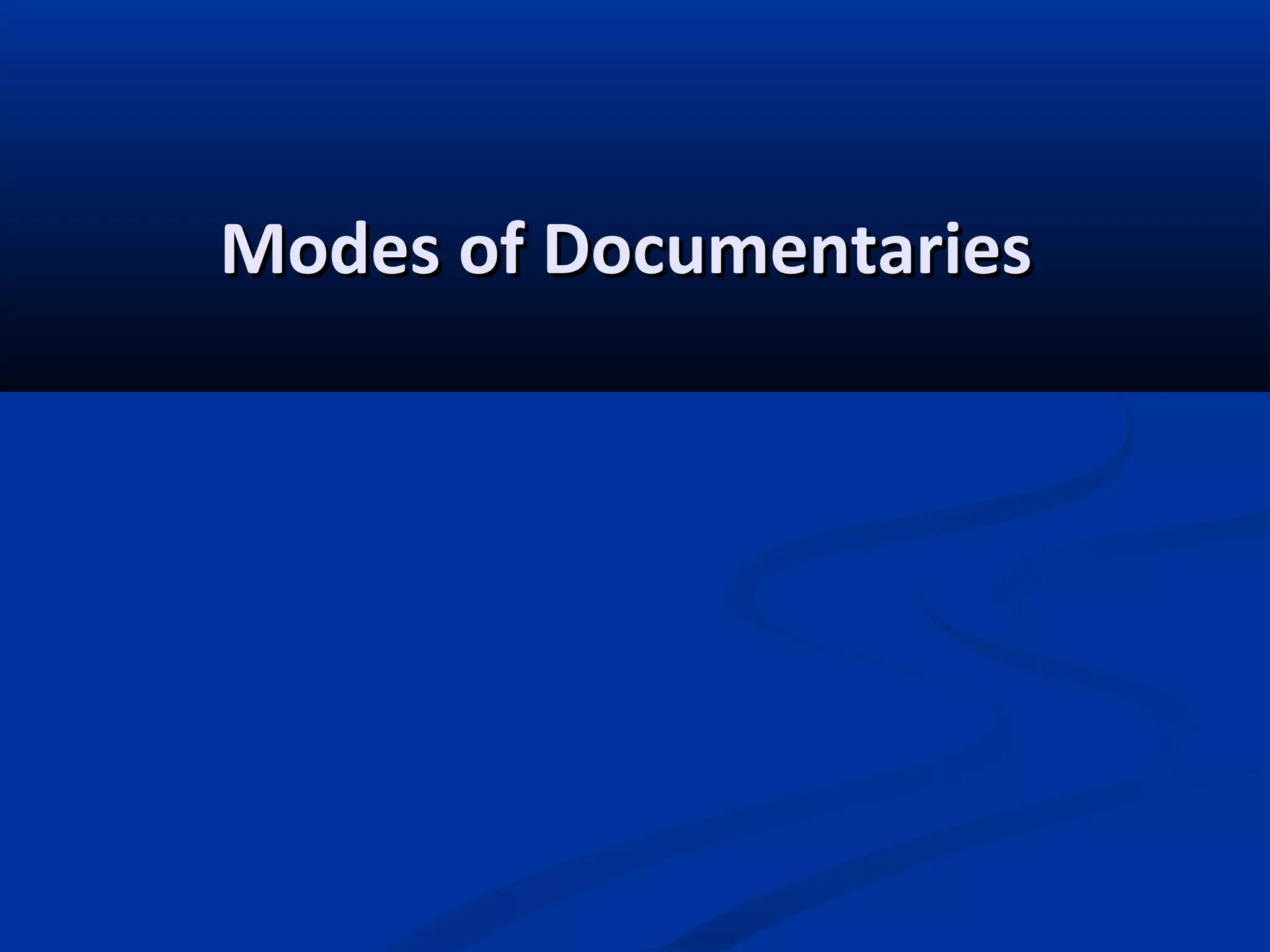 Modes of documentary | PPT