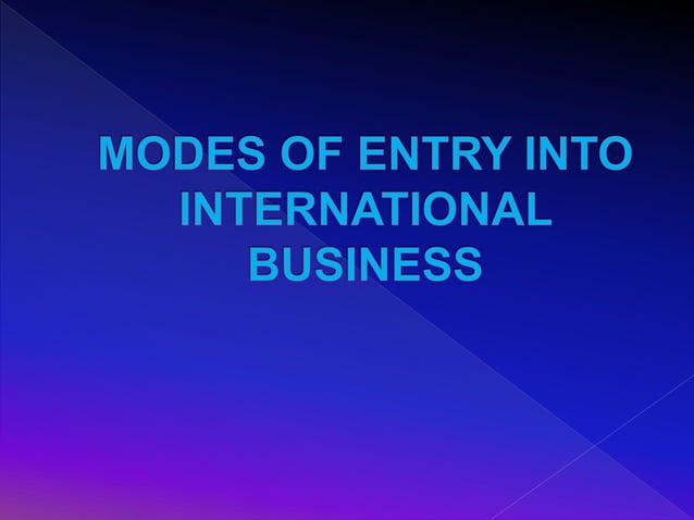 Modes of Entry into International Business.pptx