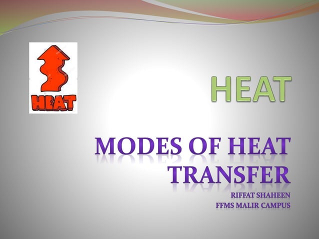 Modes of heat transfer | PPTX | Weather | Science