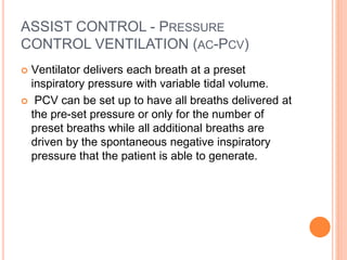 Modes of invasive mechanical ventilation | PPTX