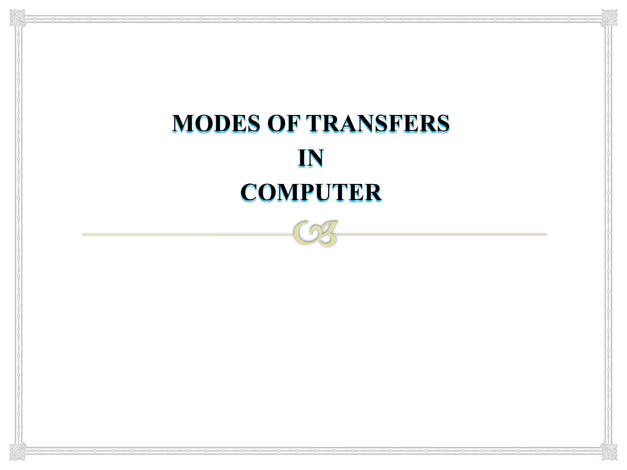 Modes of transfer | PPTX