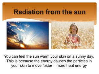 Modes of transfer of heat | PPTX